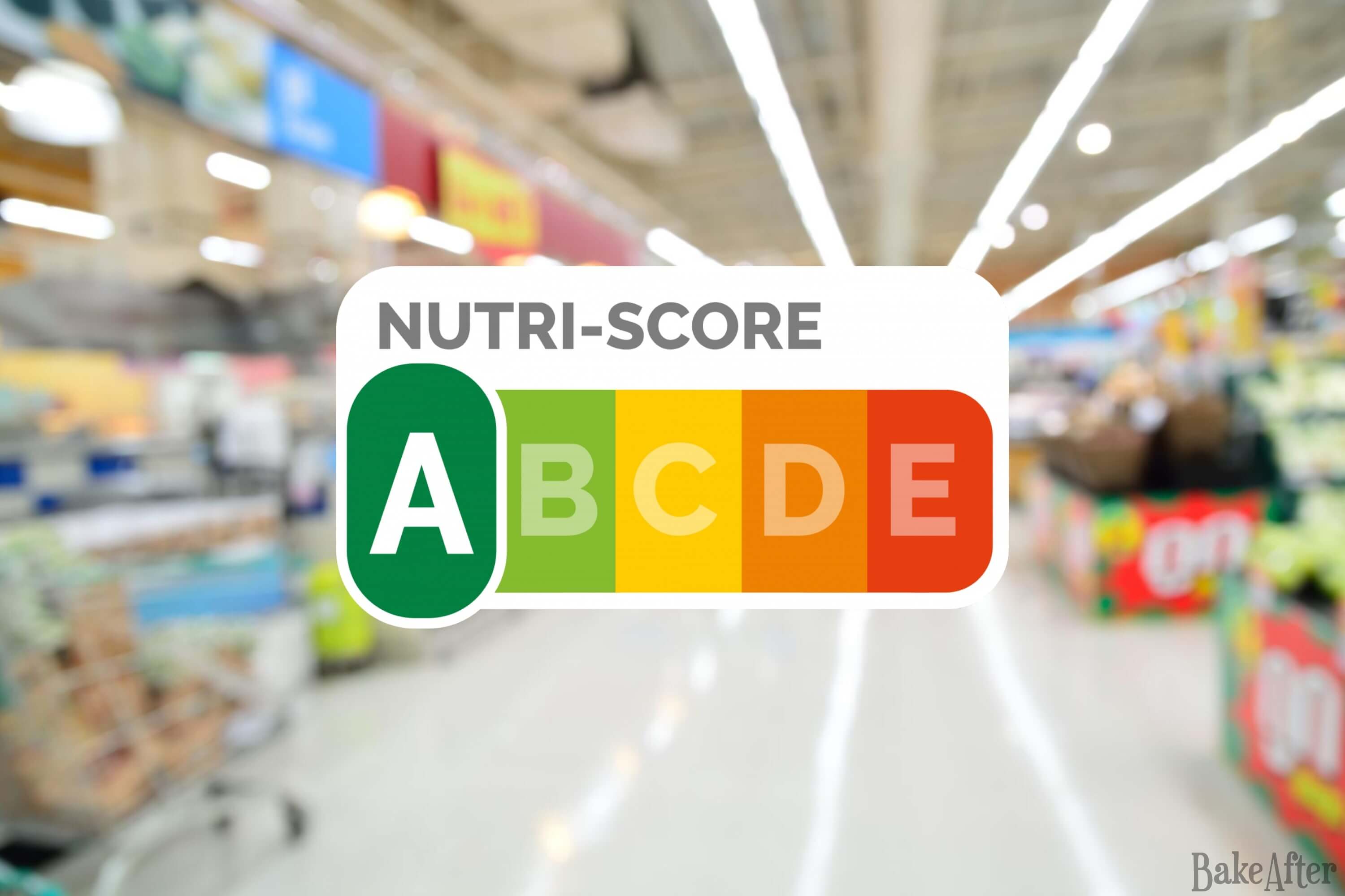 The Issues with Nutri-Score Labeling · Bake After Recipe